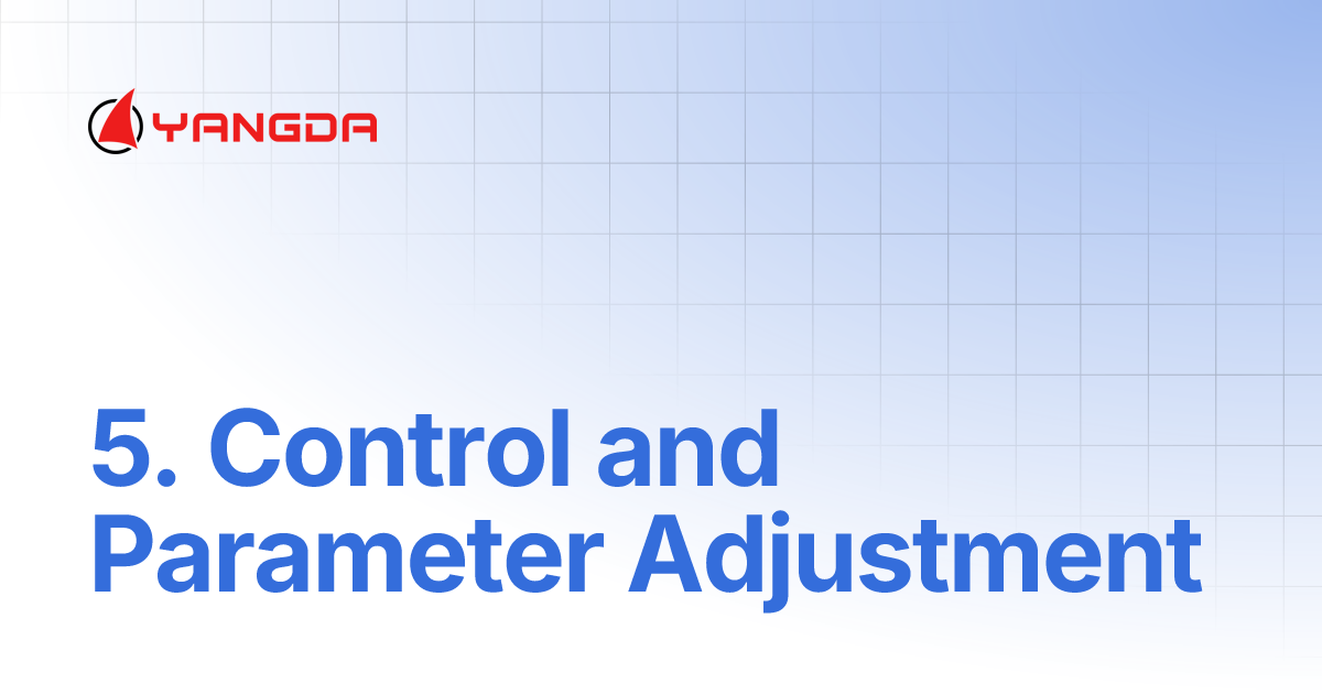 5. Control and Parameter Adjustment | YANGDA documentation