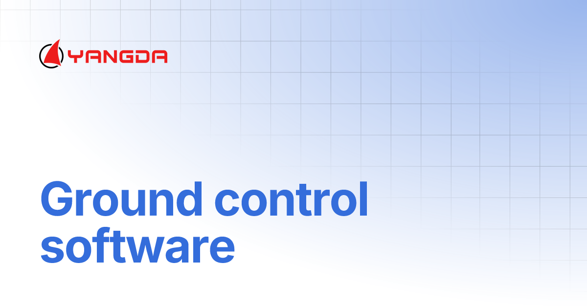 Ground control software | YANGDA documentation